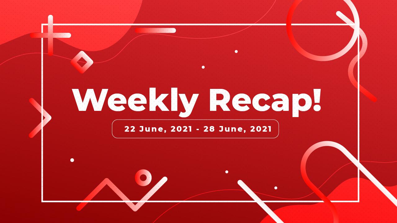 Ally Weekly Recap of June 22, 2021 to June 28, 2021 | Ally Now
